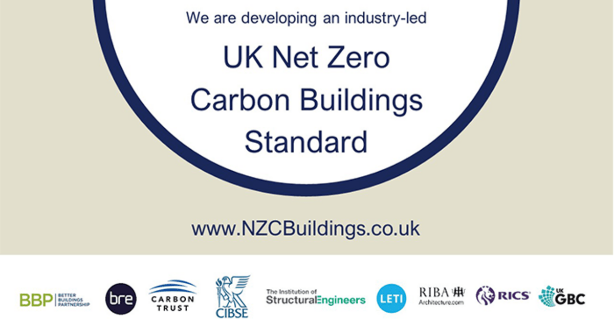 Coalition of leading industry bodies join forces to develop UK Net Zero Carbon Buildings ...